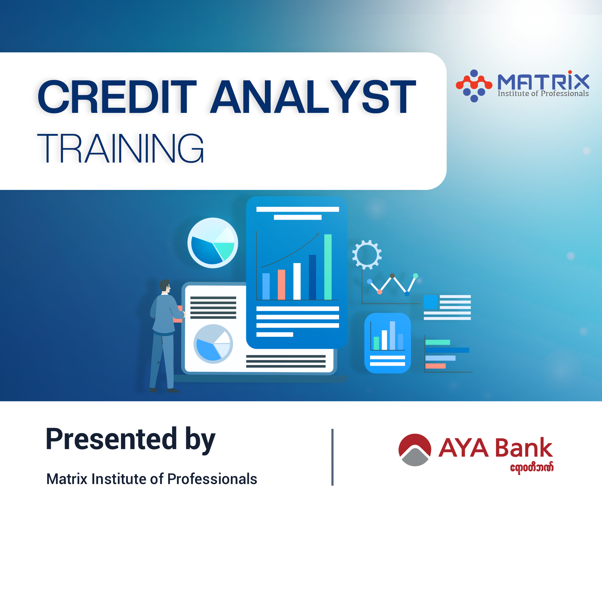 Corporate Training :Credit Analyst AYA Bank 2025 | Matrix Institute of ...
